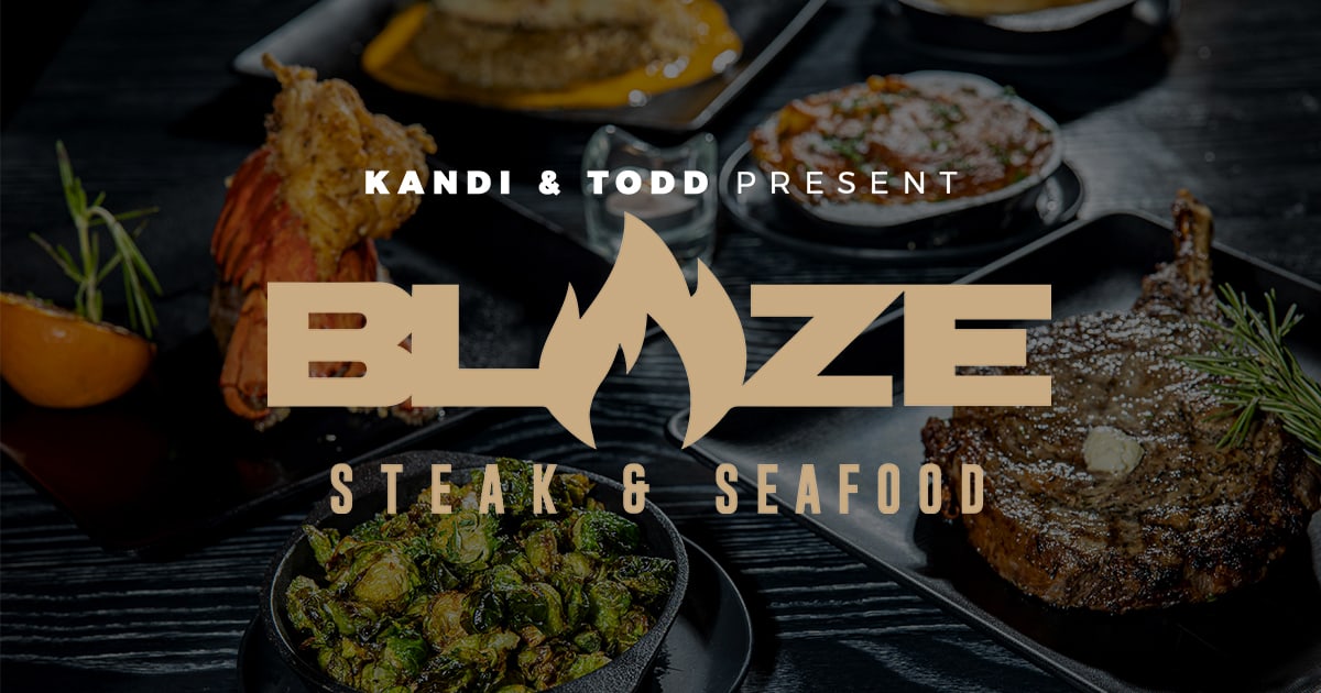 Dinner - Blaze Steak & Seafood